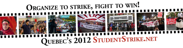 Organize to strike, fight to win! Quebec's 2012 student strike | libcom.org